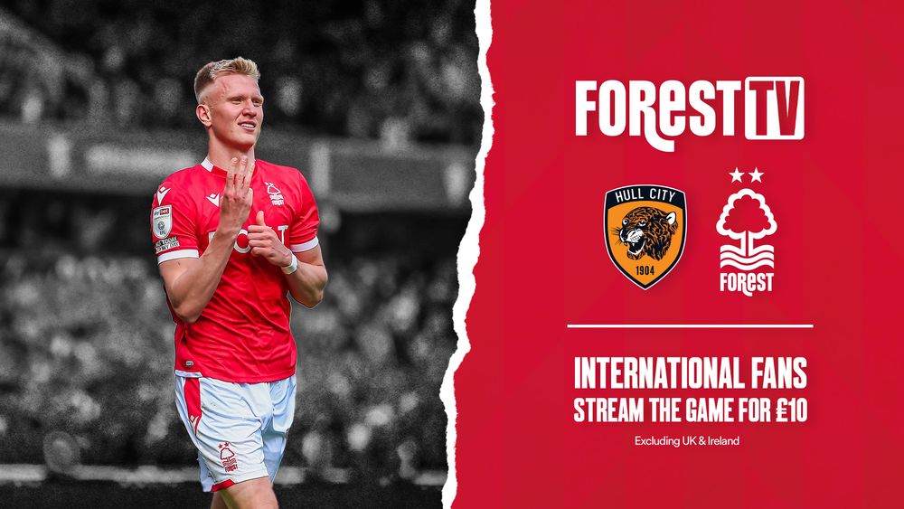 Nottingham Forest FC - How to follow Forest against Hull