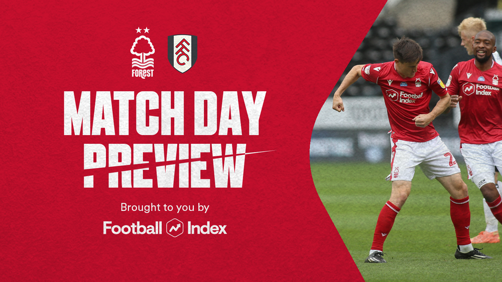 Nottingham Forest FC - Match preview: Forest vs Fulham in association ...